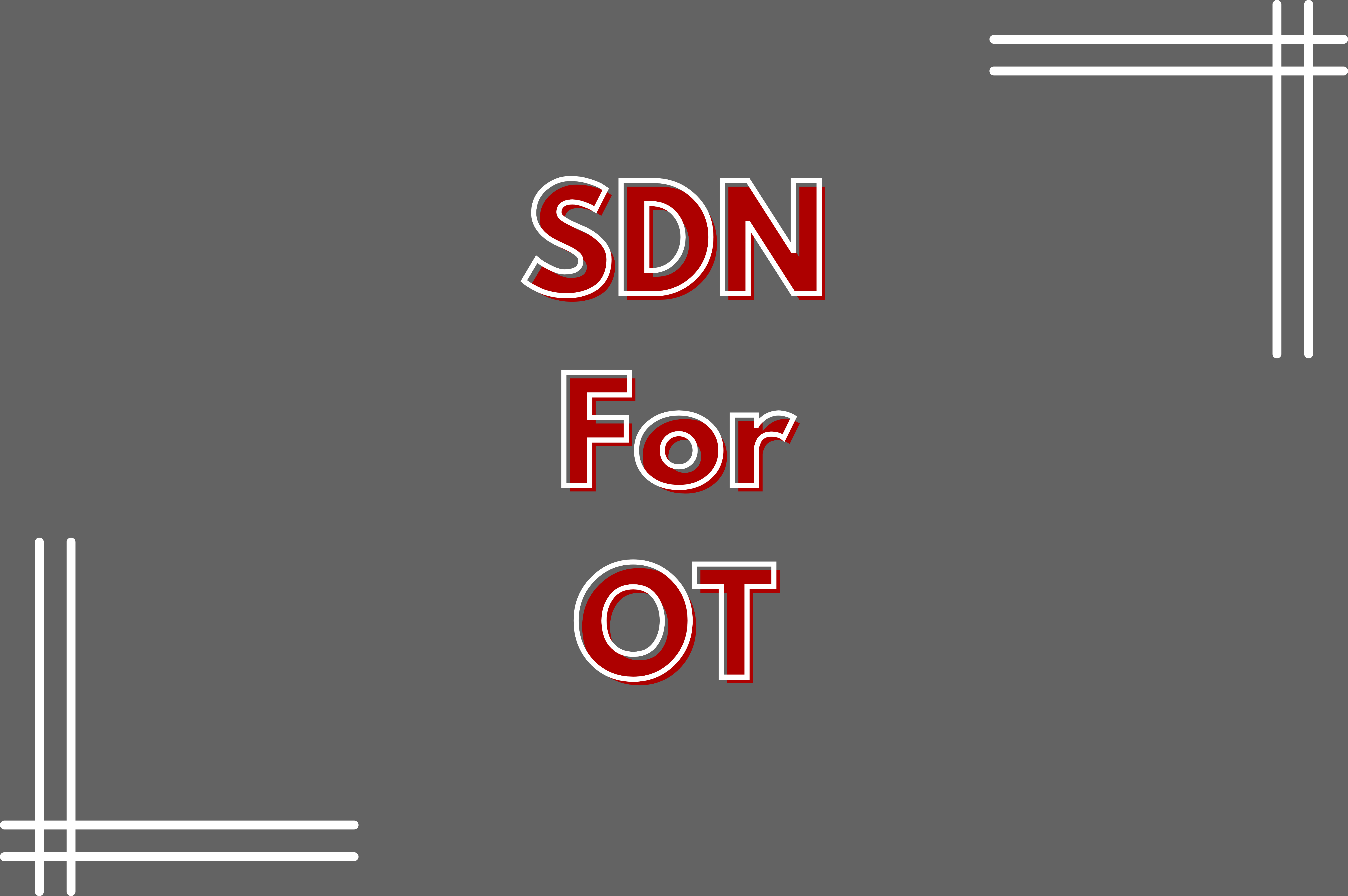 Deploying SDN in OT Environments - Veracity